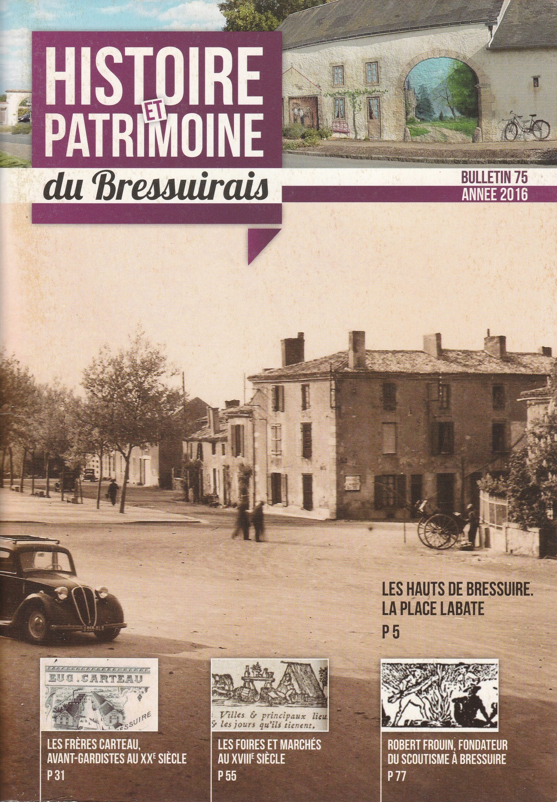 Bulletin N°75 - 2016 - Histoire et Patrimoine du Bressuirais